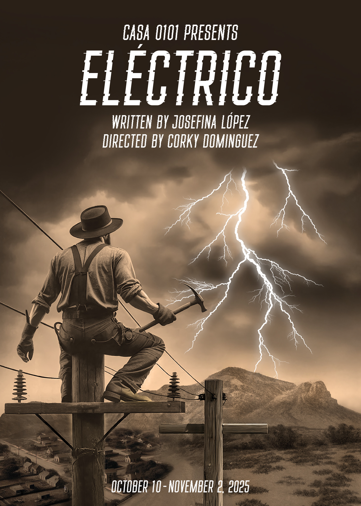 CASA 0101 THEATER PRESENTS THE WORLD PREMIERE OF JOSEFINA LOPEZ’S ELECTRICO
